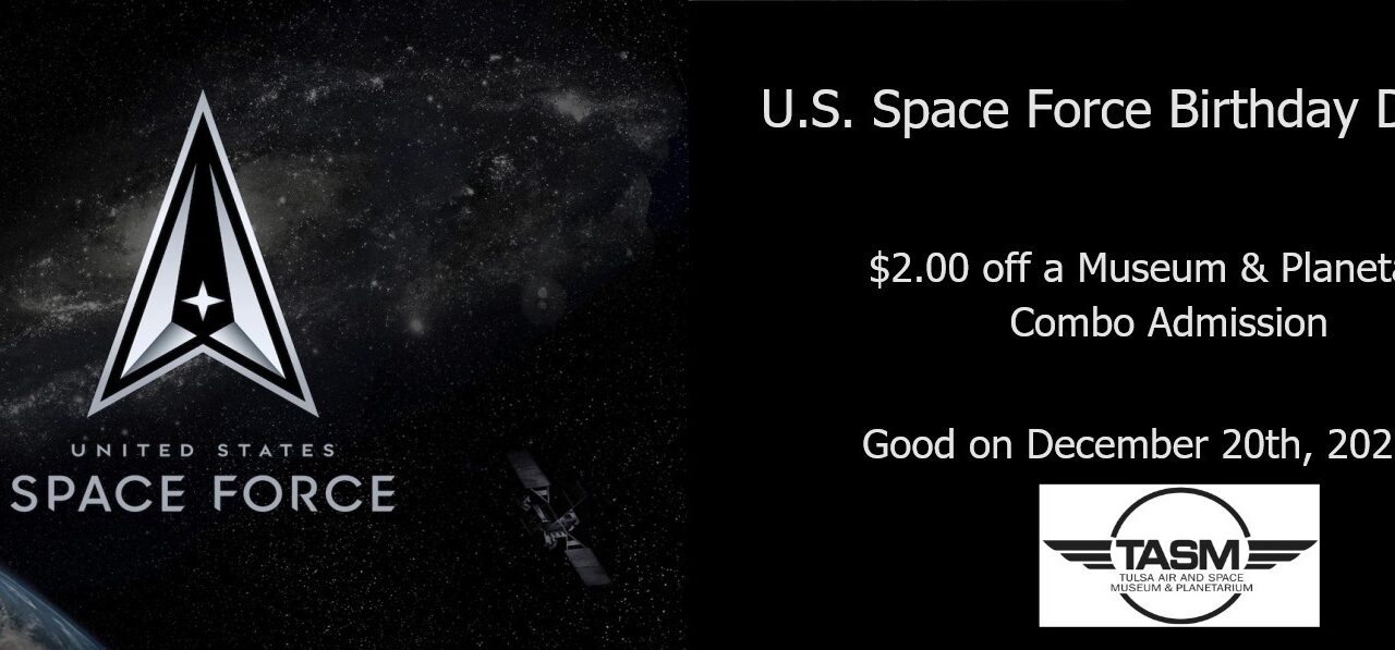 United States Space Force Birthday Discount - Tulsa Air and Space Museum